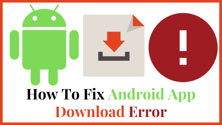 How To Fix Android App Download Error - WittyChimp