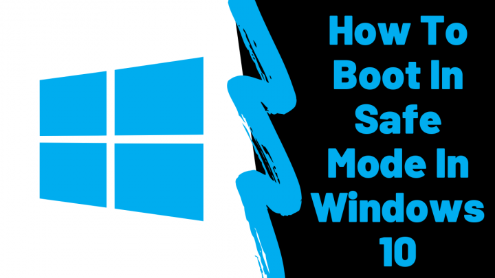 How To Boot In Safe Mode In Windows 10 - WittyChimp