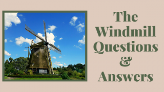 The Windmill Questions & Answers - WittyChimp
