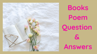 Books Poem Question & Answers - WittyChimp