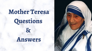 Mother Teresa Questions & Answers - WittyChimp