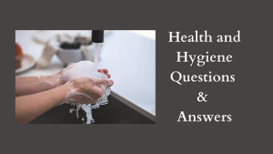 Health and Hygiene Questions & Answers - WittyChimp