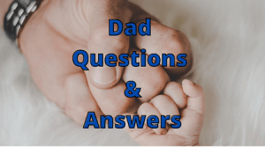 Dad Questions & Answers - WittyChimp