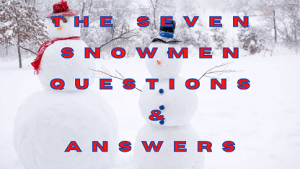 The Seven Snowmen Questions & Answers - WittyChimp