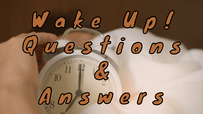 Wake Up Questions Answers Wittychimp