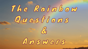 The Rainbow Questions & Answers - WittyChimp