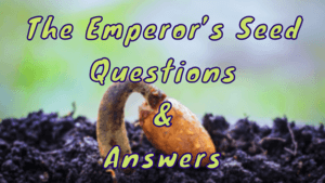 The Emperor’s Seed Questions & Answers - WittyChimp