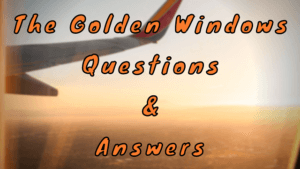 The Golden Windows Questions & Answers - WittyChimp