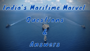 India’s Maritime Marvel Questions & Answers - WittyChimp