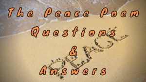 The Peace Poem Questions & Answers - WittyChimp