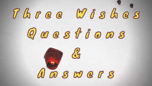 Three Wishes Questions & Answers - WittyChimp
