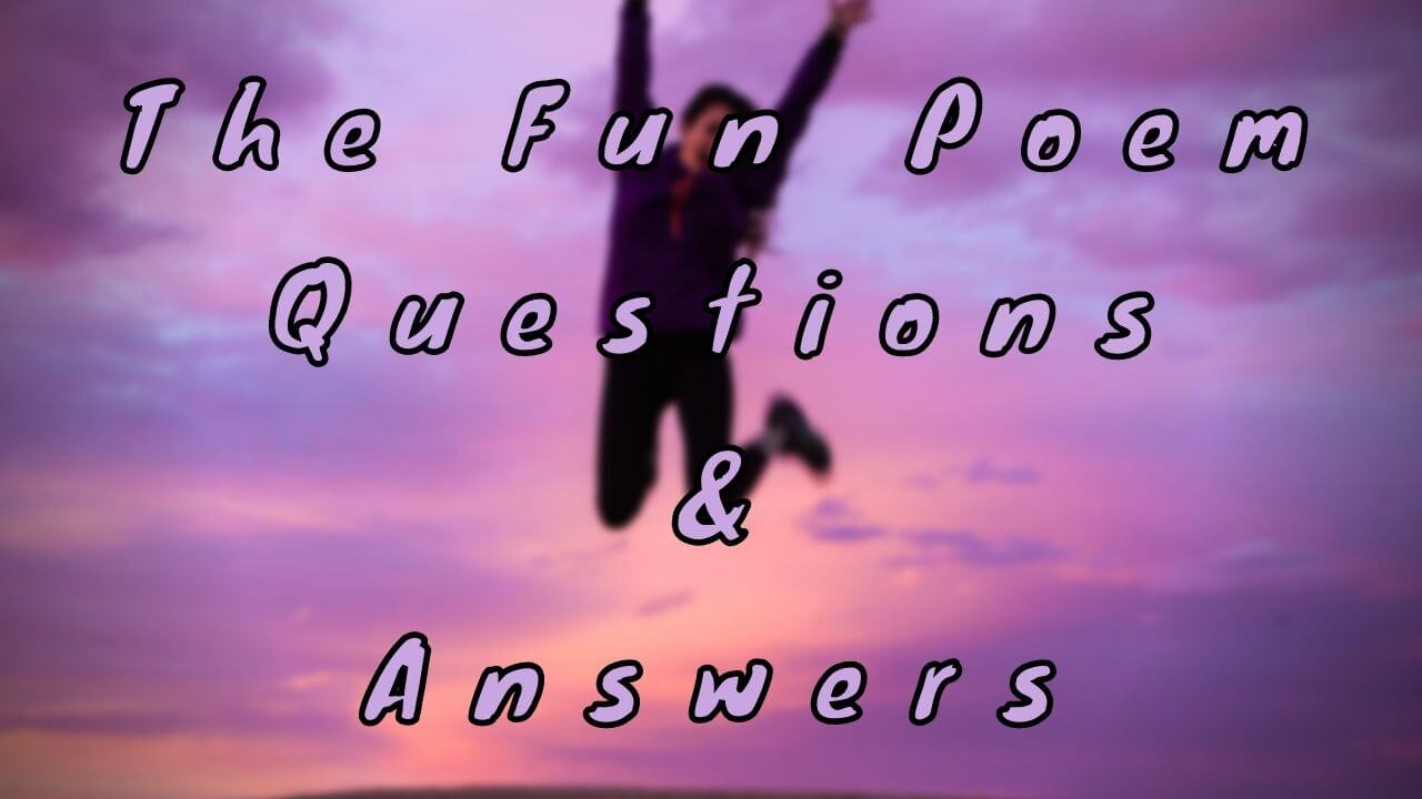 The Fun Poem Questions Answers WittyChimp